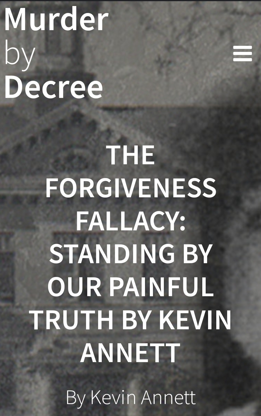 THE FORGIVENESS FALLACY w Canadian Human RIghts Campaigner KEVIN ANNETT ...