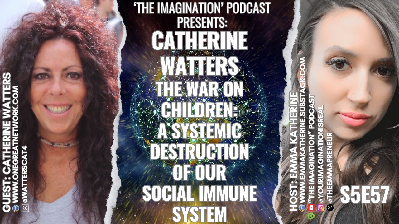 S5E57 | Catherine Watters - The War on Children: A Systemic Destruction ...